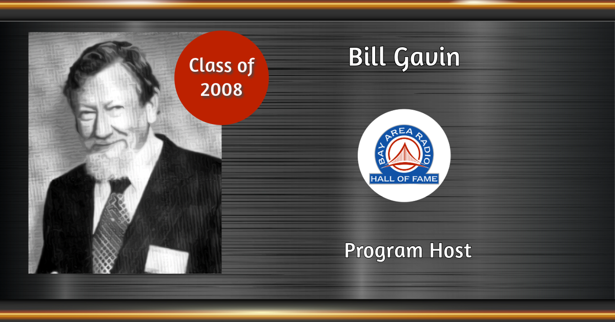 Bill Gavin | Bay Area Radio Museum & Hall of Fame