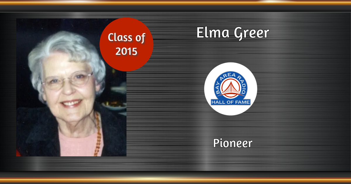 Elma Greer | Bay Area Radio Museum & Hall of Fame