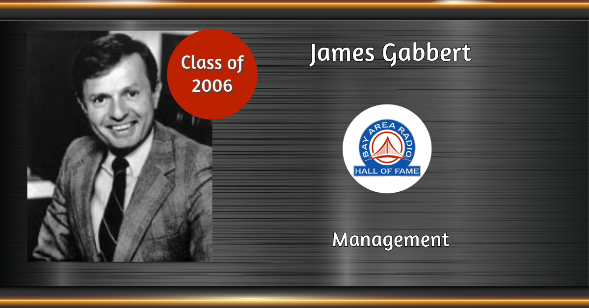 James Gabbert | Bay Area Radio Museum & Hall of Fame