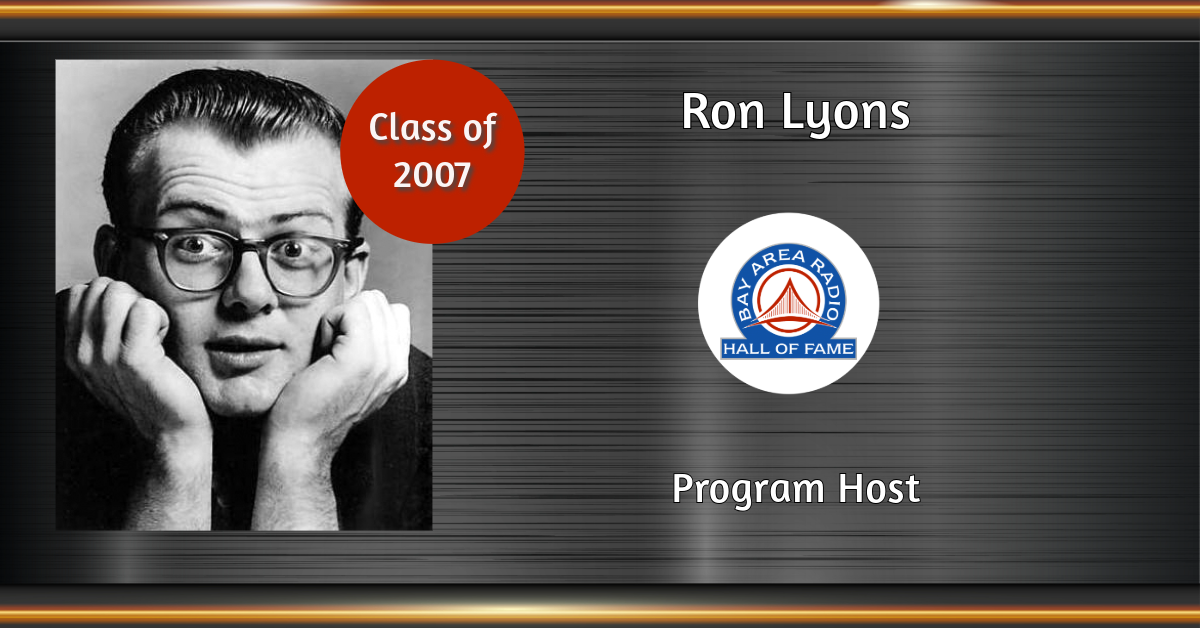 Ron Lyons | Bay Area Radio Museum & Hall of Fame