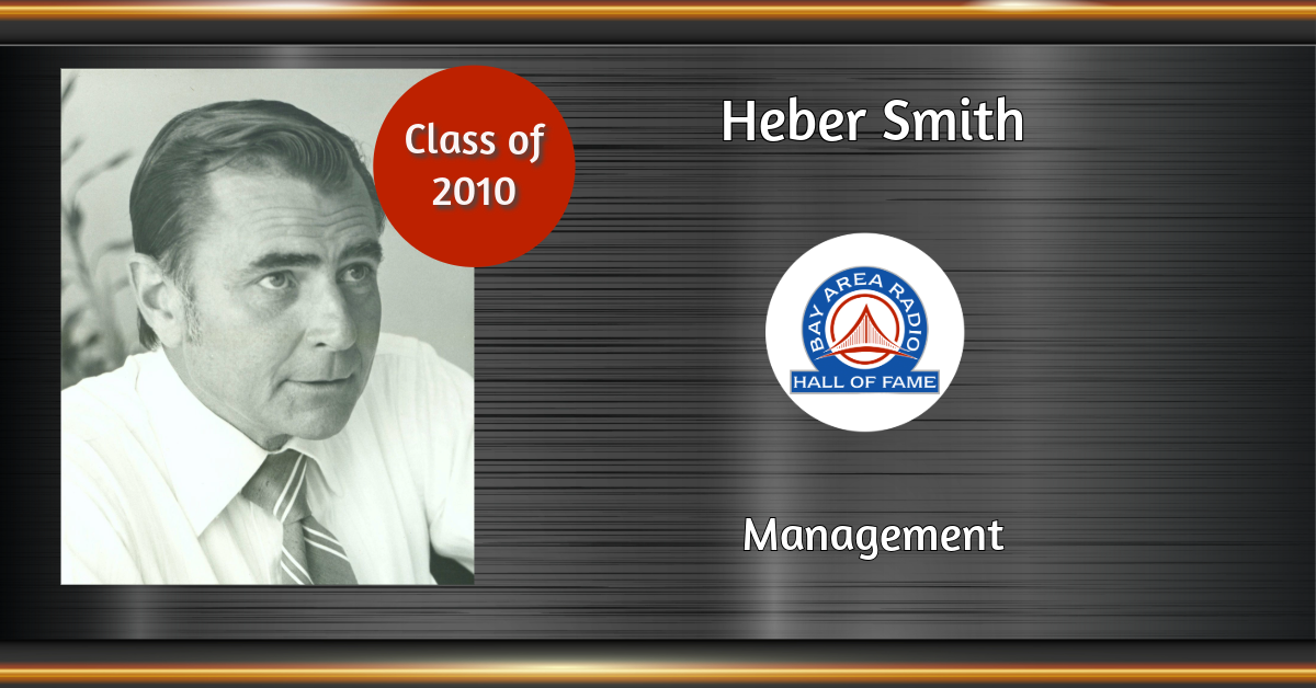 Heber Smith | Bay Area Radio Museum & Hall of Fame
