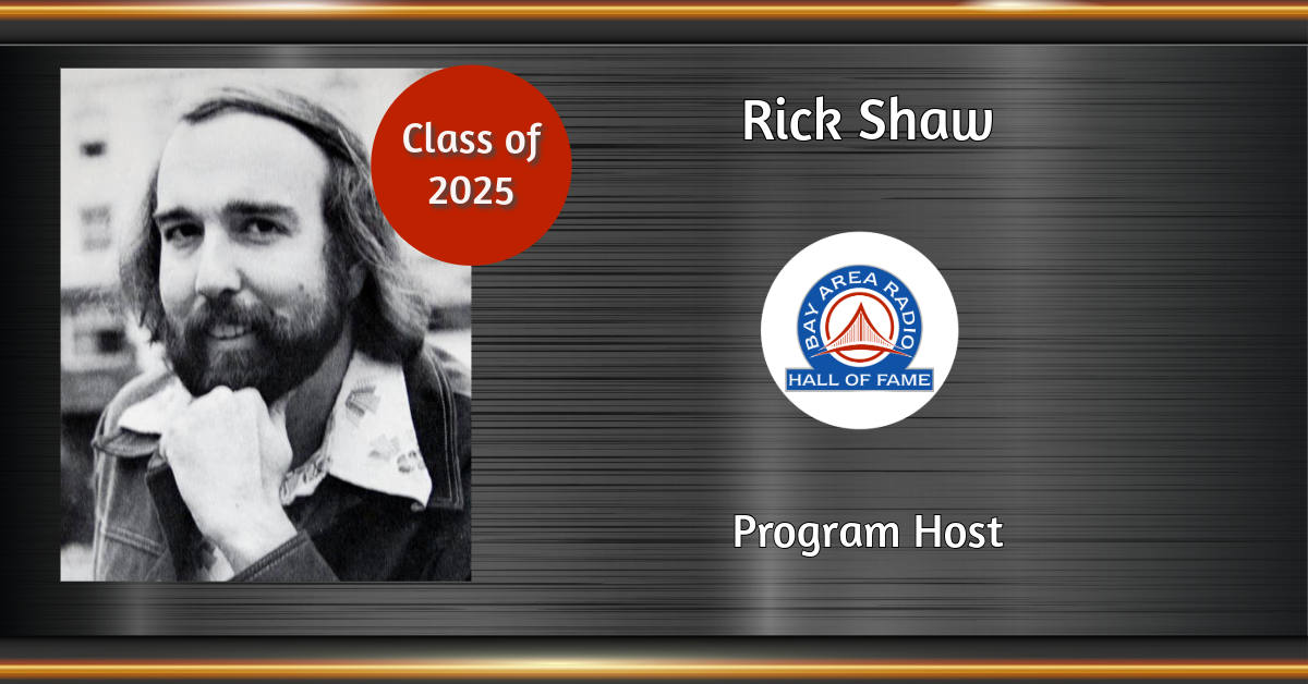 Rick Shaw | Bay Area Radio Museum & Hall of Fame